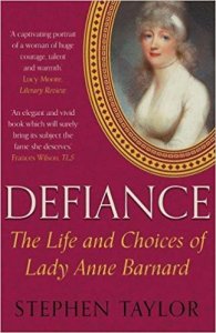 Defiance: The Life and Choices of Lady Anne Barnard Review | The ...